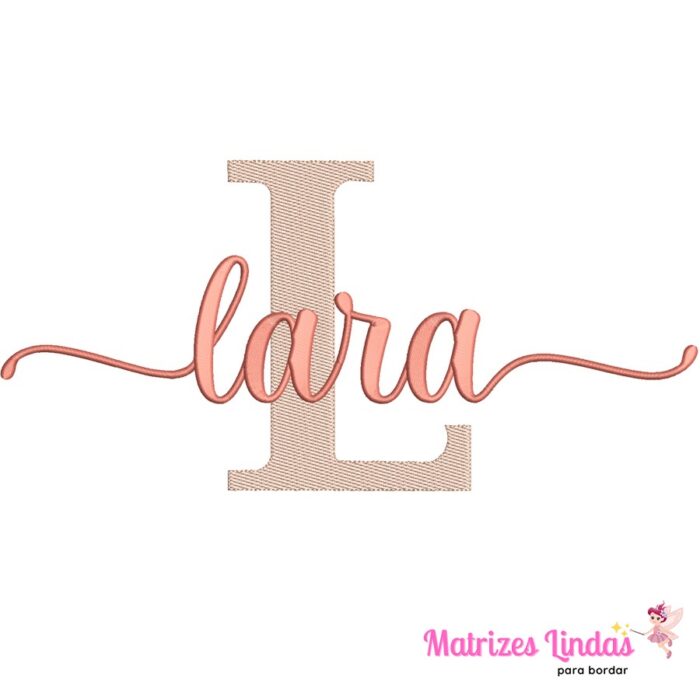 Matriz de Bordado - Nome Lara - Matrizes Lindas