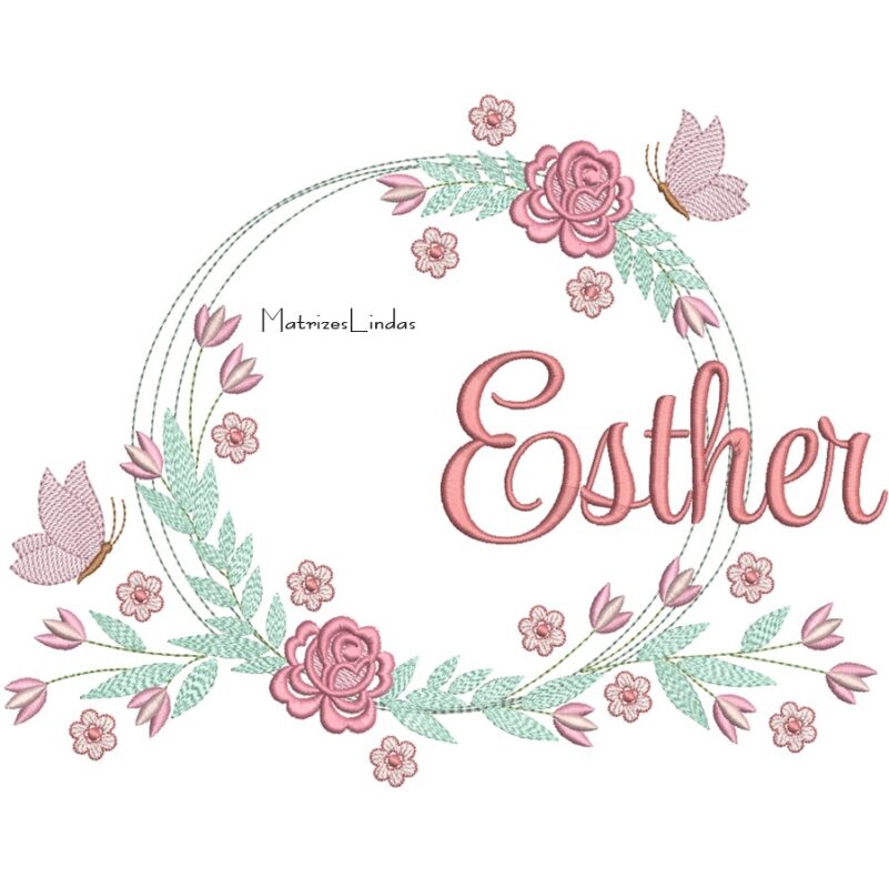 Matriz de Bordado - Nome Esther Moldura Floral - Matrizes Lindas
